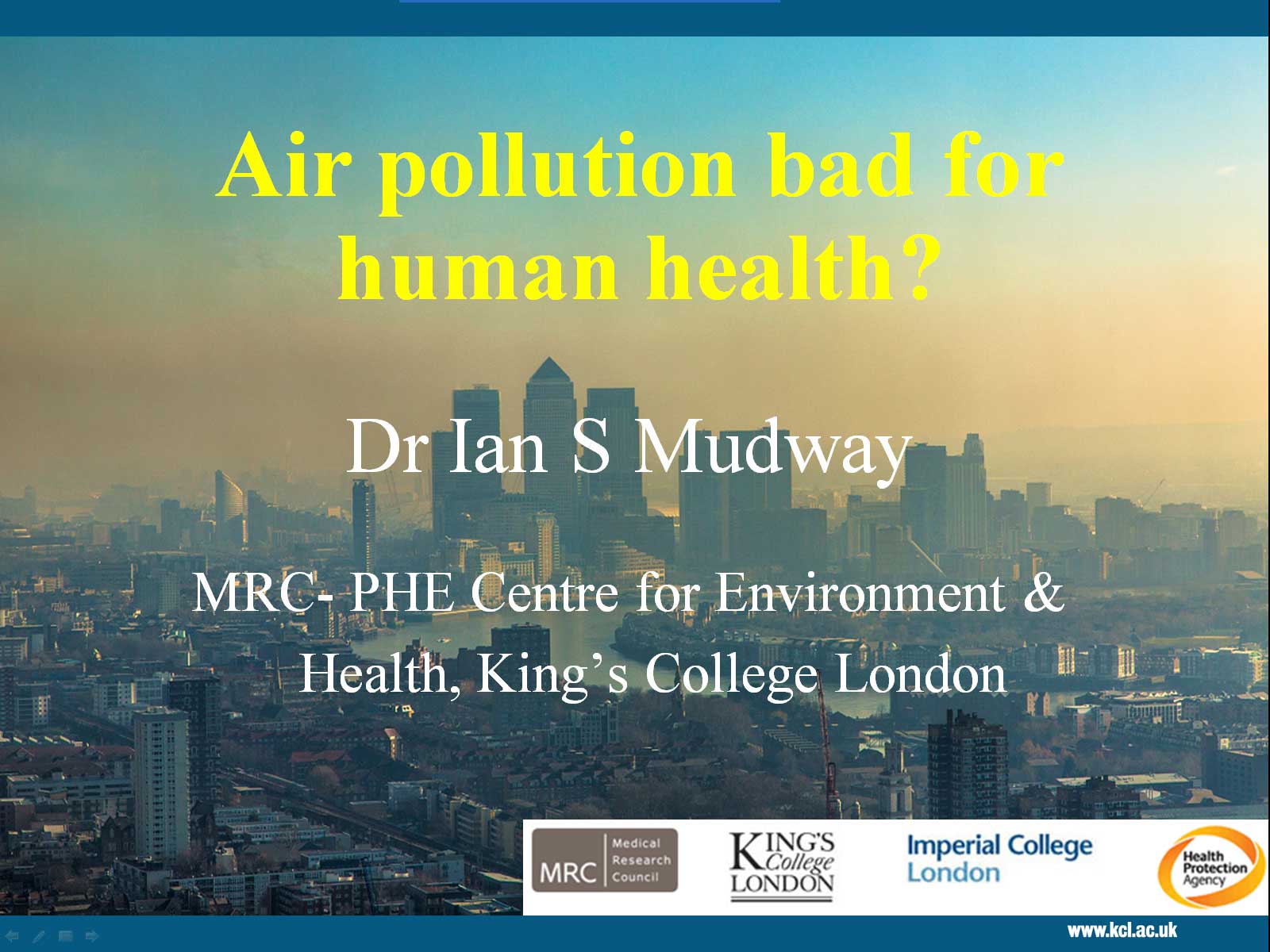 October 16th Public Meeting: Part 2 – Dr. Ian Mudway: “Air pollution ...